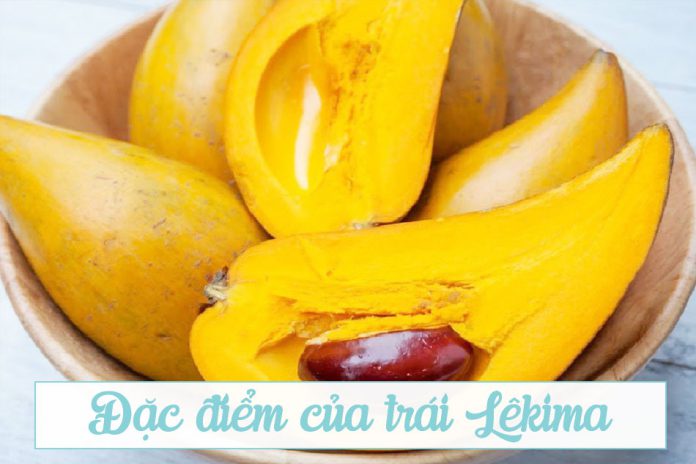 Trái Lêkima: Tác dụng trong làm đẹp, có tốt cho bà bầu không?